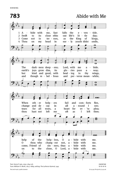 Christian Worship: Hymnal 783. Abide with me, fast falls the eventide ...