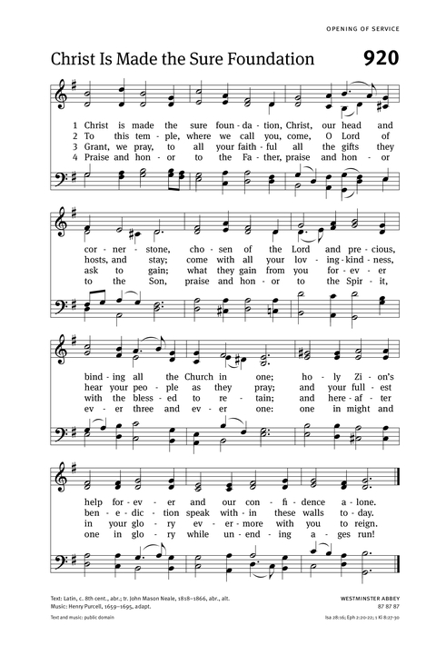 Christian Worship: Hymnal 920. Christ is made the sure foundation ...