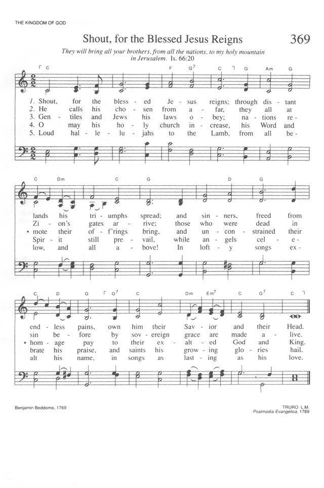 Trinity Hymnal (Rev. ed.) 369. Shout, for the blessed Jesus reigns ...