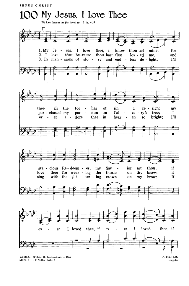 The Worshiping Church 100. My Jesus, I love thee, I know thou art mine ...